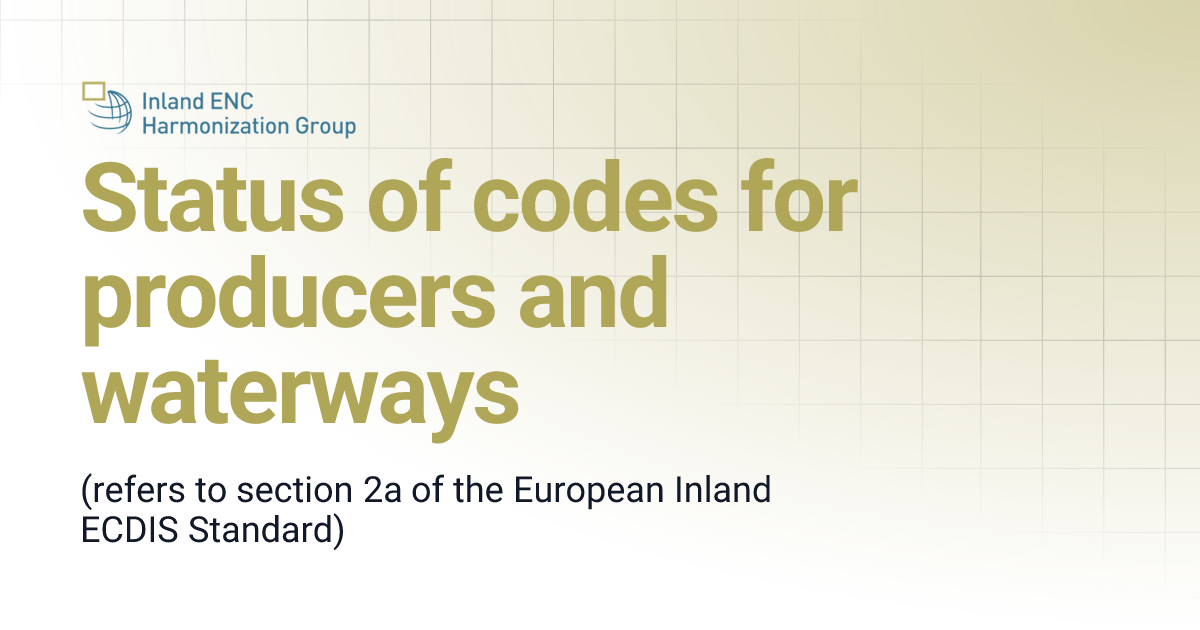 Status of codes for producers and waterways | IENC main